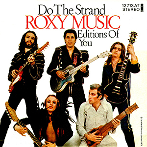 Do The Strand" by Roxy Music（『ドゥ・ザ・ストランド』 by ロキシー・ミュージック） | with a kiss, passing the key ::