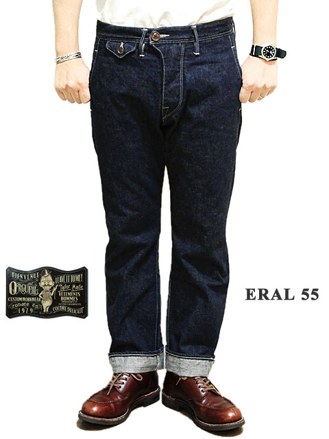 ORGUEIL×ERAL55(オルゲイユ×エラル55) OR-1006 【 13oz ORGUEIL×ERAL55(オルゲイユ×エラル55) OR-1006 【 13oz