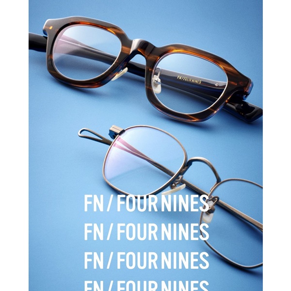 【999.9新ライン”FN/FOUR NINES”新作2024春モデル概要】 | HAYASHI-MEGANE BLOG(2)
