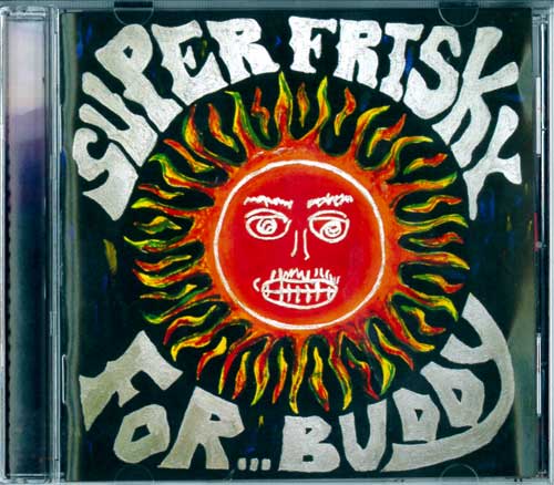 更新1207 W祝SUPER FRISKY_FOR...BUDDY CD発売 | FUUDOBRAIN TOKYO BLOG