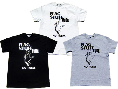 更新0428 FLAGSTUFF_NO RULES T SHIRT 販売開始 | FUUDOBRAIN TOKYO BLOG
