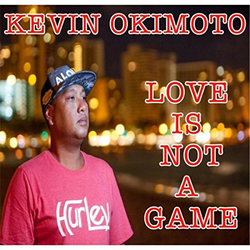 :: ケヴィン・オキモト（Kevin Okimoto）のニューシングル「Love Is Not a Game」が配信スタート ...