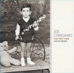 ★もうすぐ発売! ジャケ写も更新しました。JOE CHINDAMO ジョー・チンダモ with レイ・ブラウン / ザ・ファースト・テイク ...