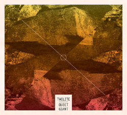 Twilite - Quiet Giant | like nobody do