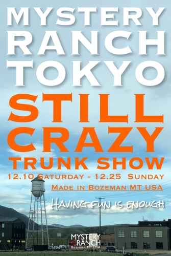 MYSTERY RANCH TOKYO・STILL CRAZY TRUNK SHOW（ミステリーランチトーキョー・スティルクレイジートランク ...