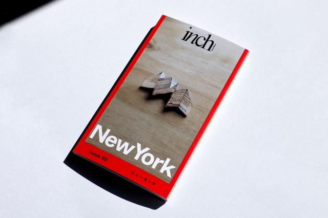 inch magazine issue 02 「New York」 | the Apartment